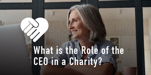 What is the Role of CEO in a Charity?